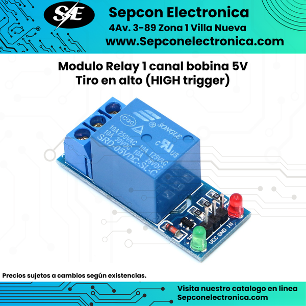 Modulo relay 1 canal 5V tiro en alto – Sepcon Electrónica